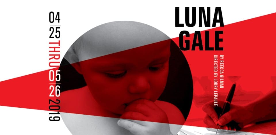 LUNA GALE by Rebecca Gilman; directed by Lorry Lepaule - Mendocino ...